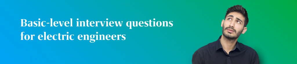 80 interview questions for electrical engineers - Mercer | Mettl
